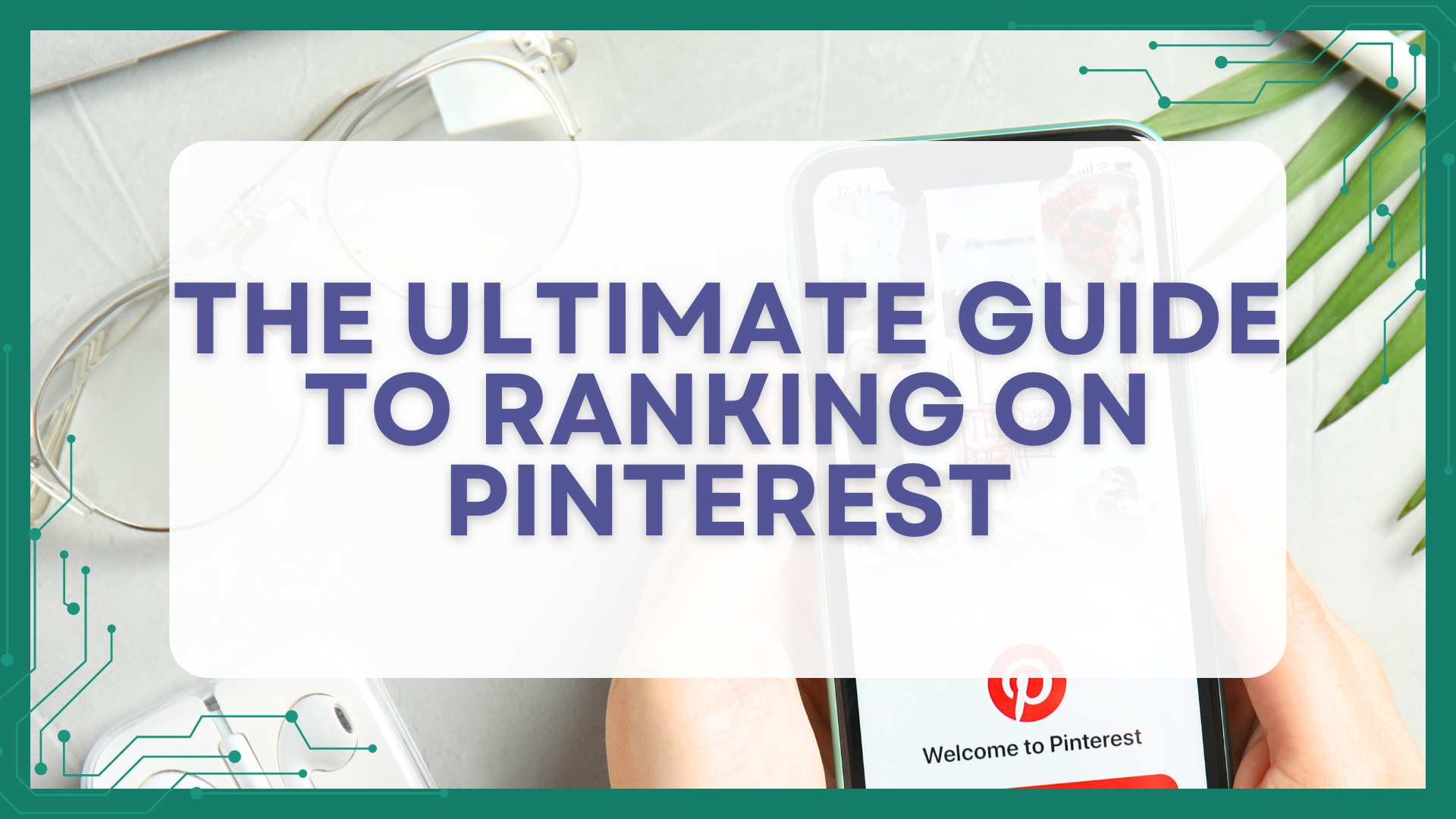 The Ultimate Guide To Ranking All Your Pins On Pinterest - SouthTech ...