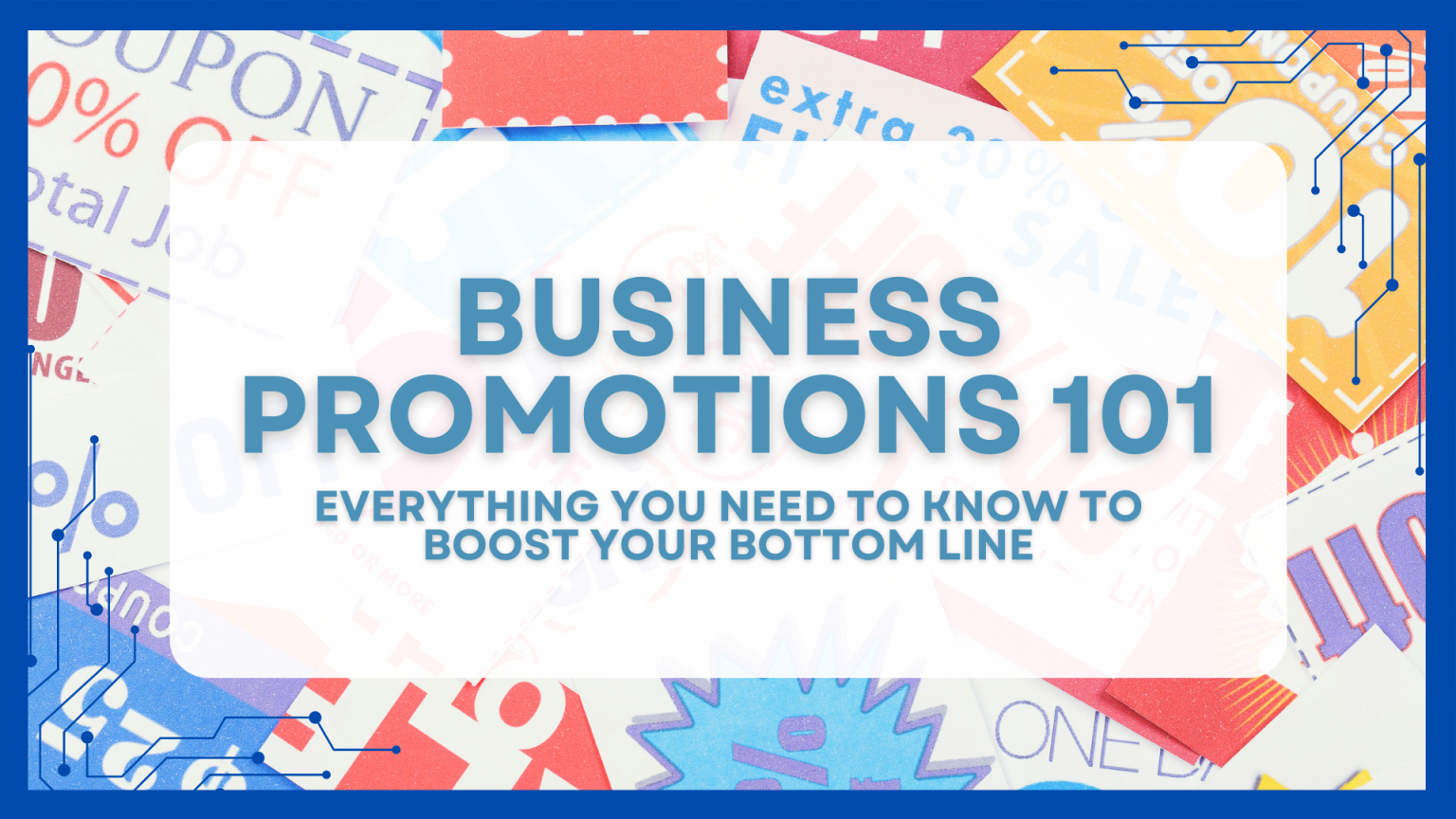 Business Promotions 101 (Boost Your Company Revenue In 5 Steps)