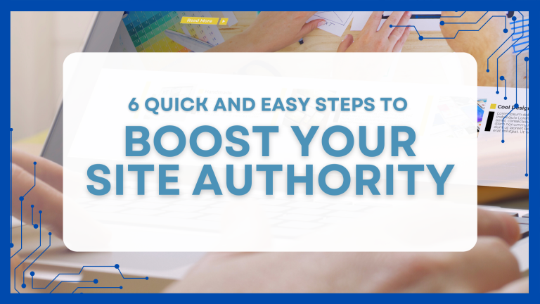 A 6-Step Guide to Increase Your Site’s Authority